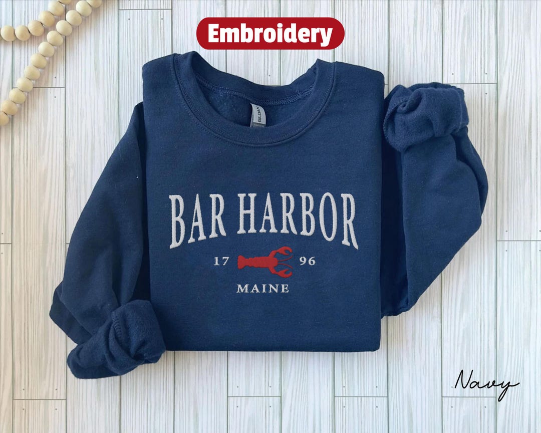 Bar Harbor Embroidery Sweatshirt, Maine Embroidered Crewneck Sweater ...