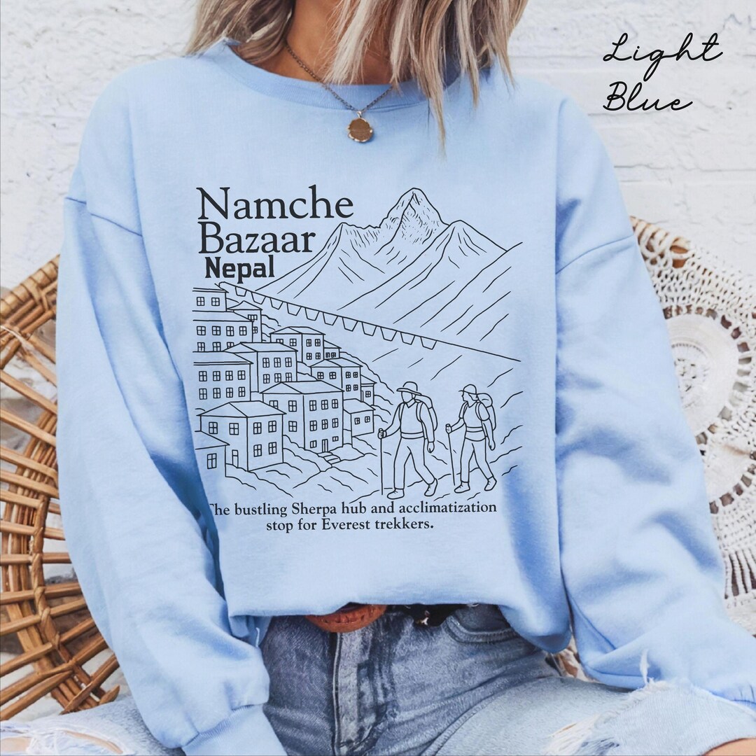 Nepal Namche Bazaar Sweatshirt, Nepal Crewneck Sweater, Mount Everest ...