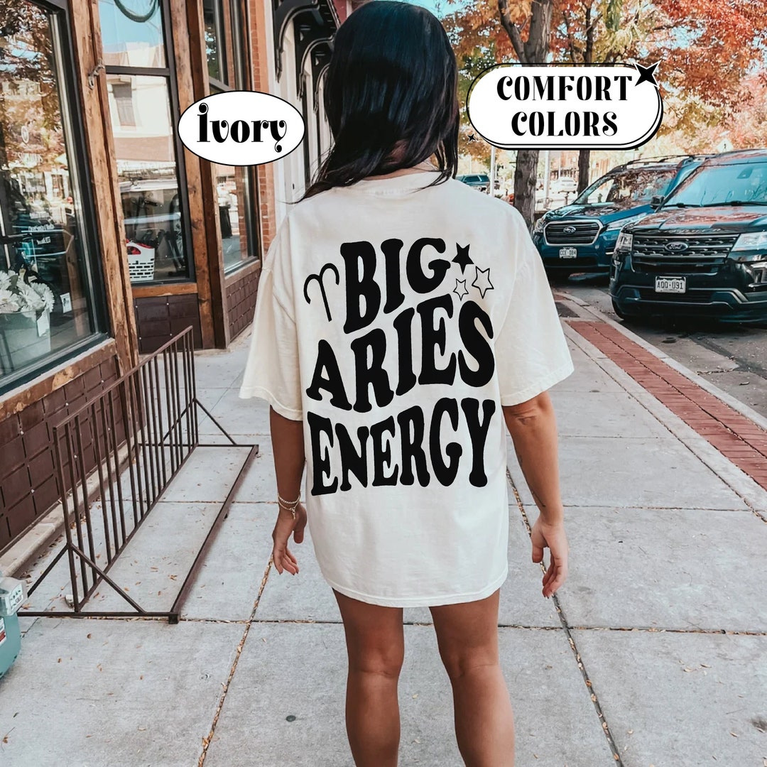 Big Aries Energy Shirt Back Print Comfort Colors Tee Aries Gift ...