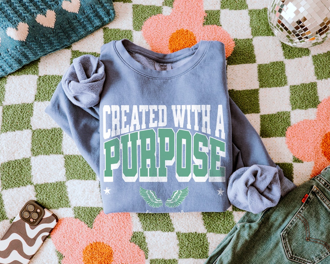 Christian Clothing Created With a Purpose Christian Cotton Sweatshirt ...