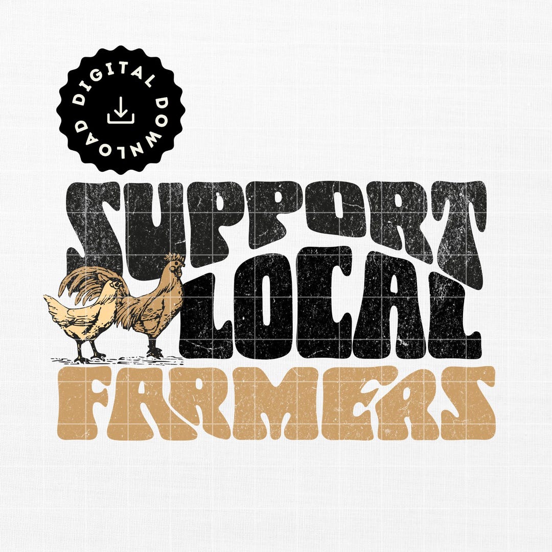 PNG Support Local Farmers SVG Instant Download Homestead Svg Local ...