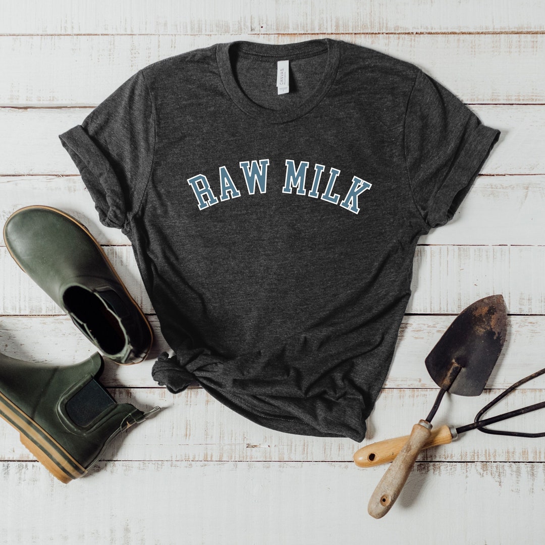 Raw Milk Tshirt, Homestead Shirt, Raw Milk Shirt, Support Local Farmers ...