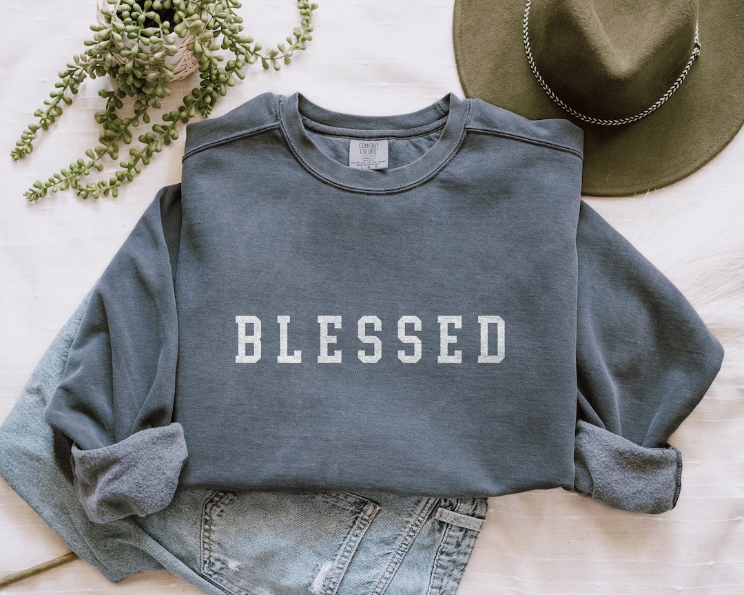 Christian Sweatshirts Comfort Colors Blessed Sweatshirt Christian Gifts ...