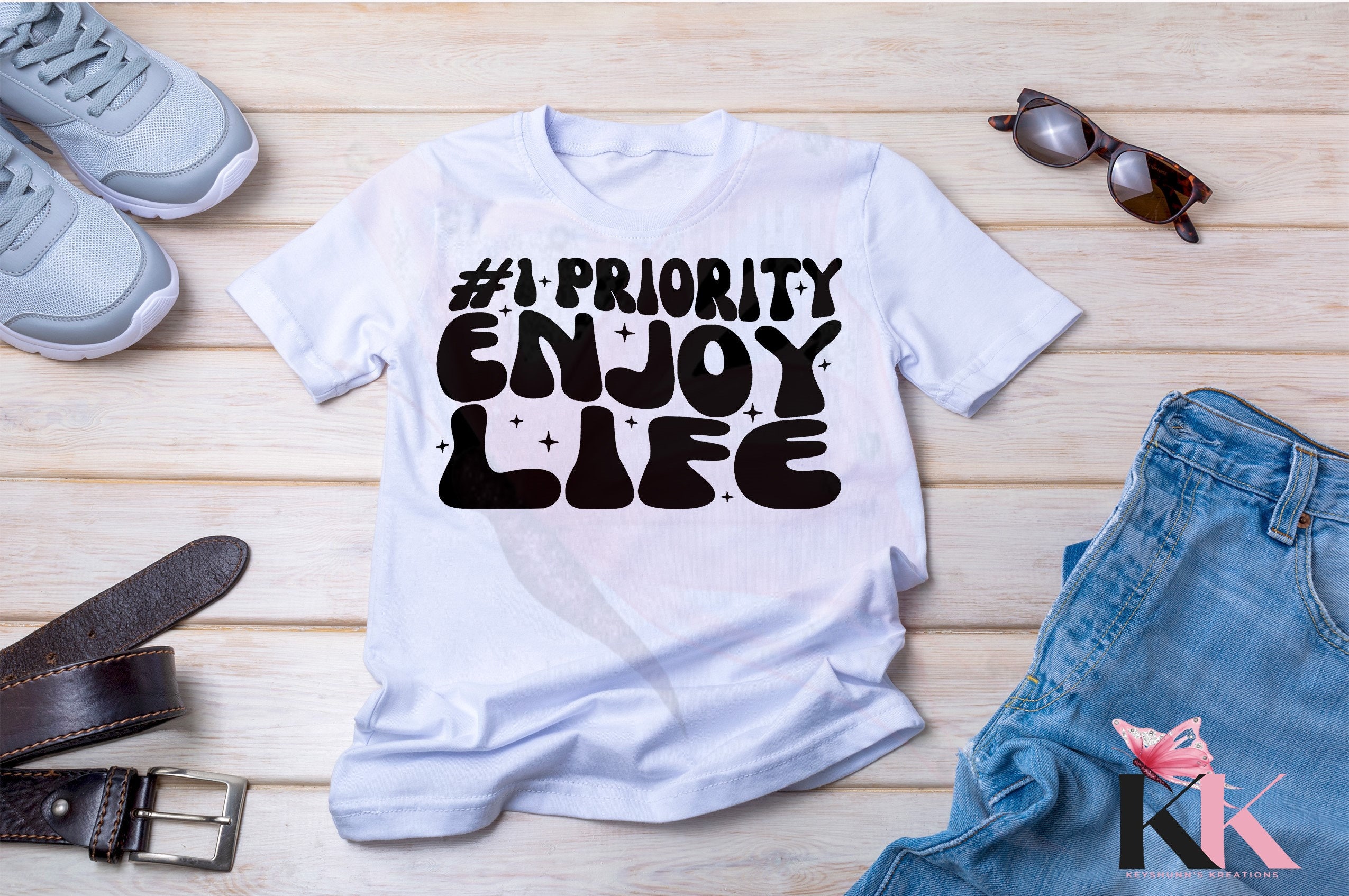Number One Priority Enjoy Life Svg/png/jpg, Motivational Quote - Etsy