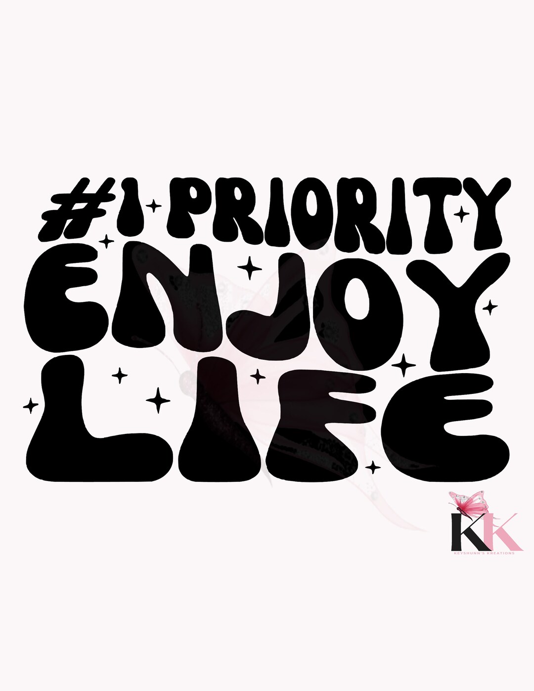 Number One Priority Enjoy Life Svg/png/jpg, Motivational Quote - Etsy