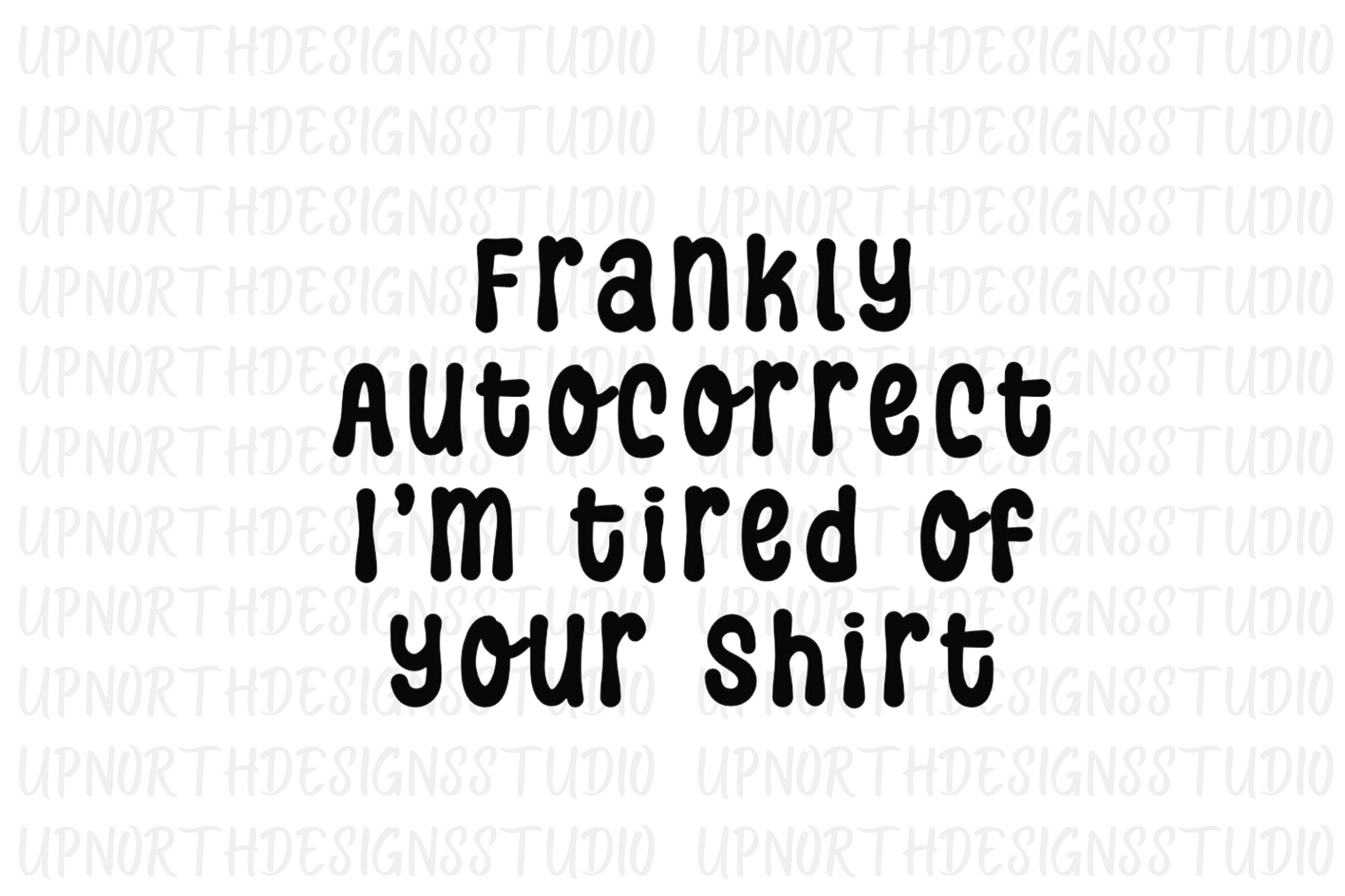 Funny Autocorrect SVG & PNG Digital File - Etsy