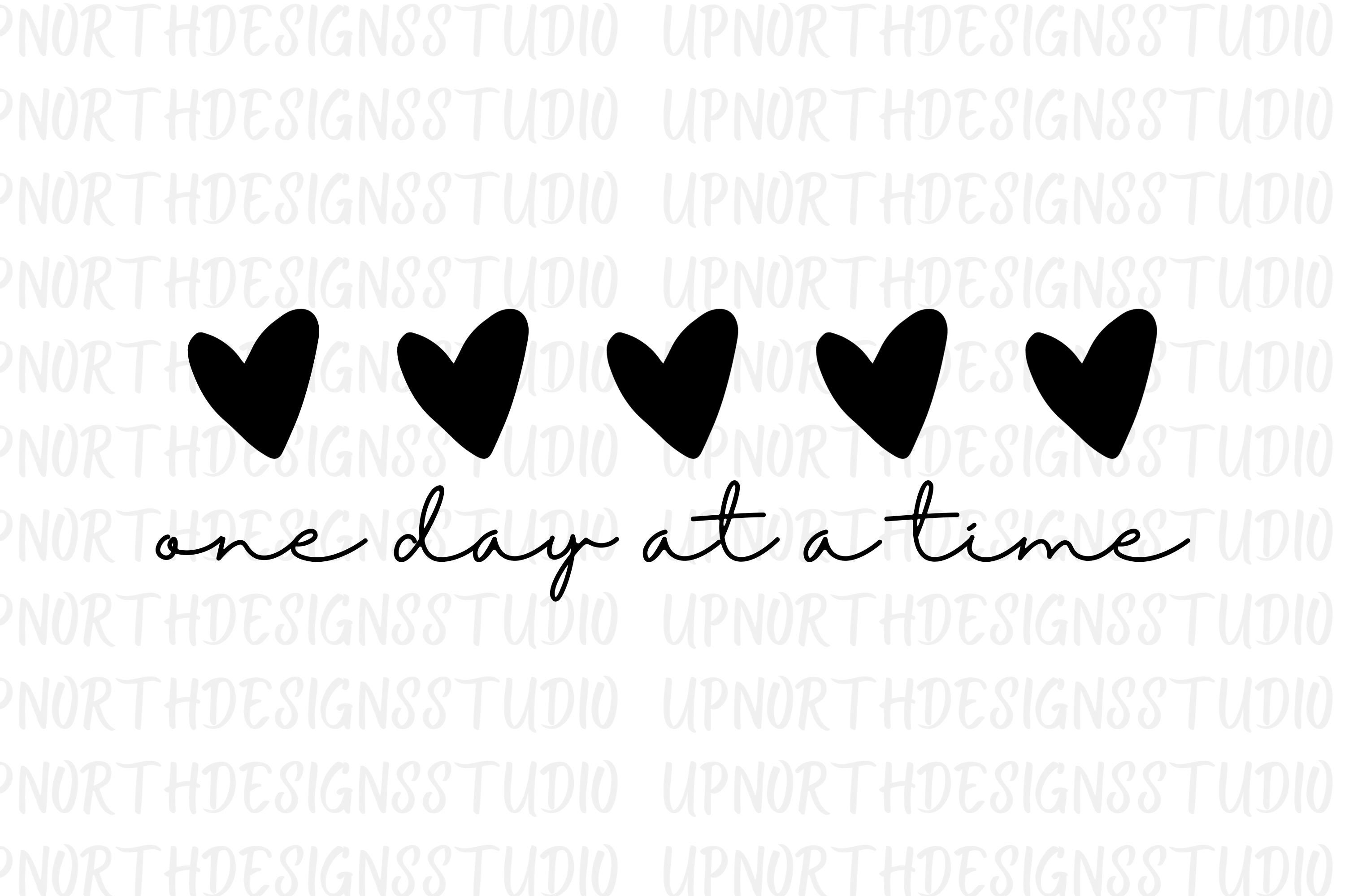 One Day at A Time Digital SVG/PNG File Download Black & White Fonts ...