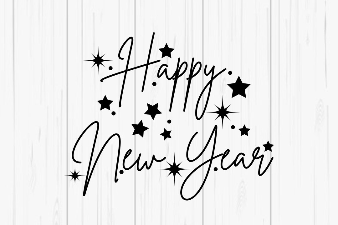 Happy New Year Stars New Years Eve Svg And Png Digital Download Etsy