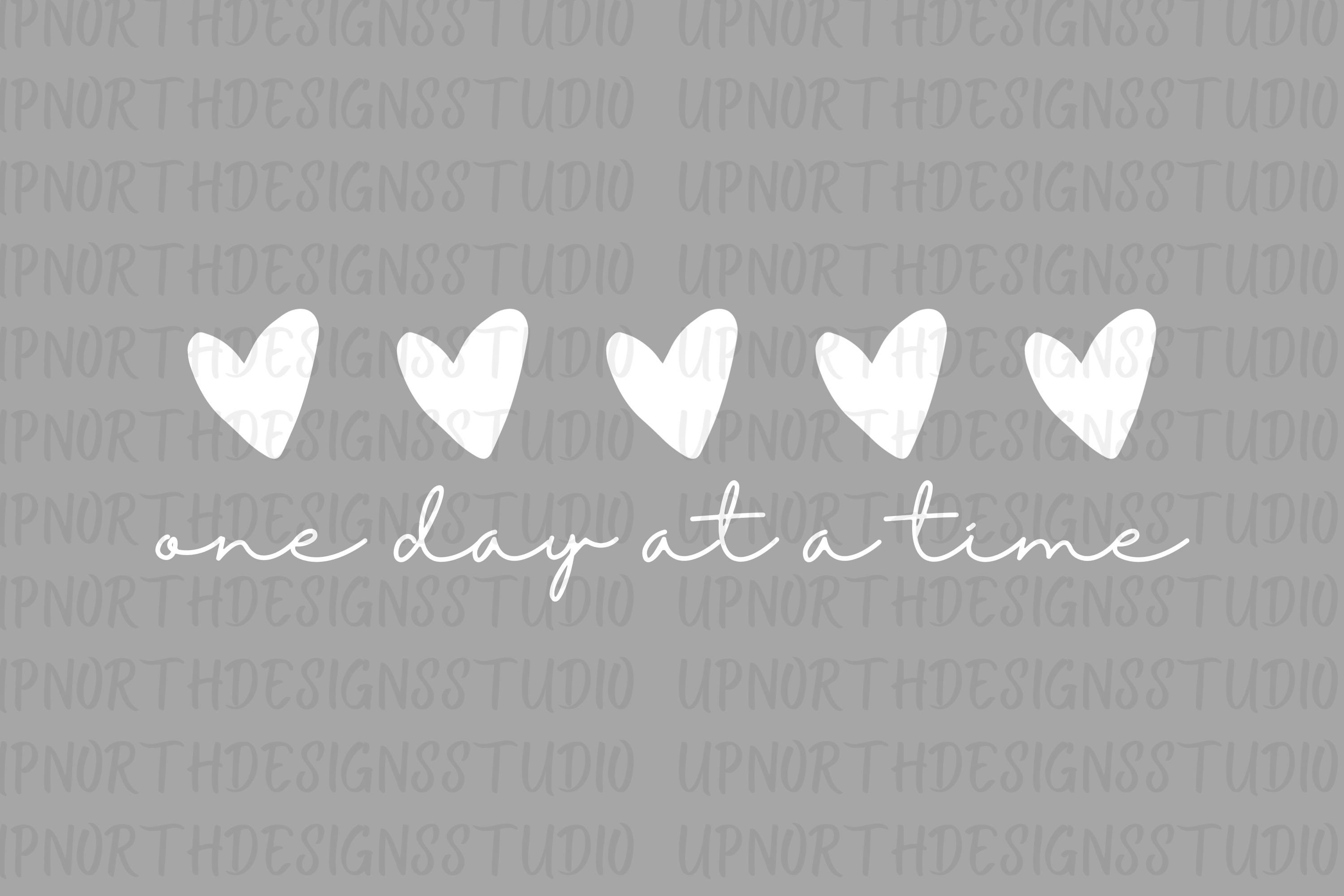 One Day at A Time Digital SVG/PNG File Download - Black & White Fonts ...