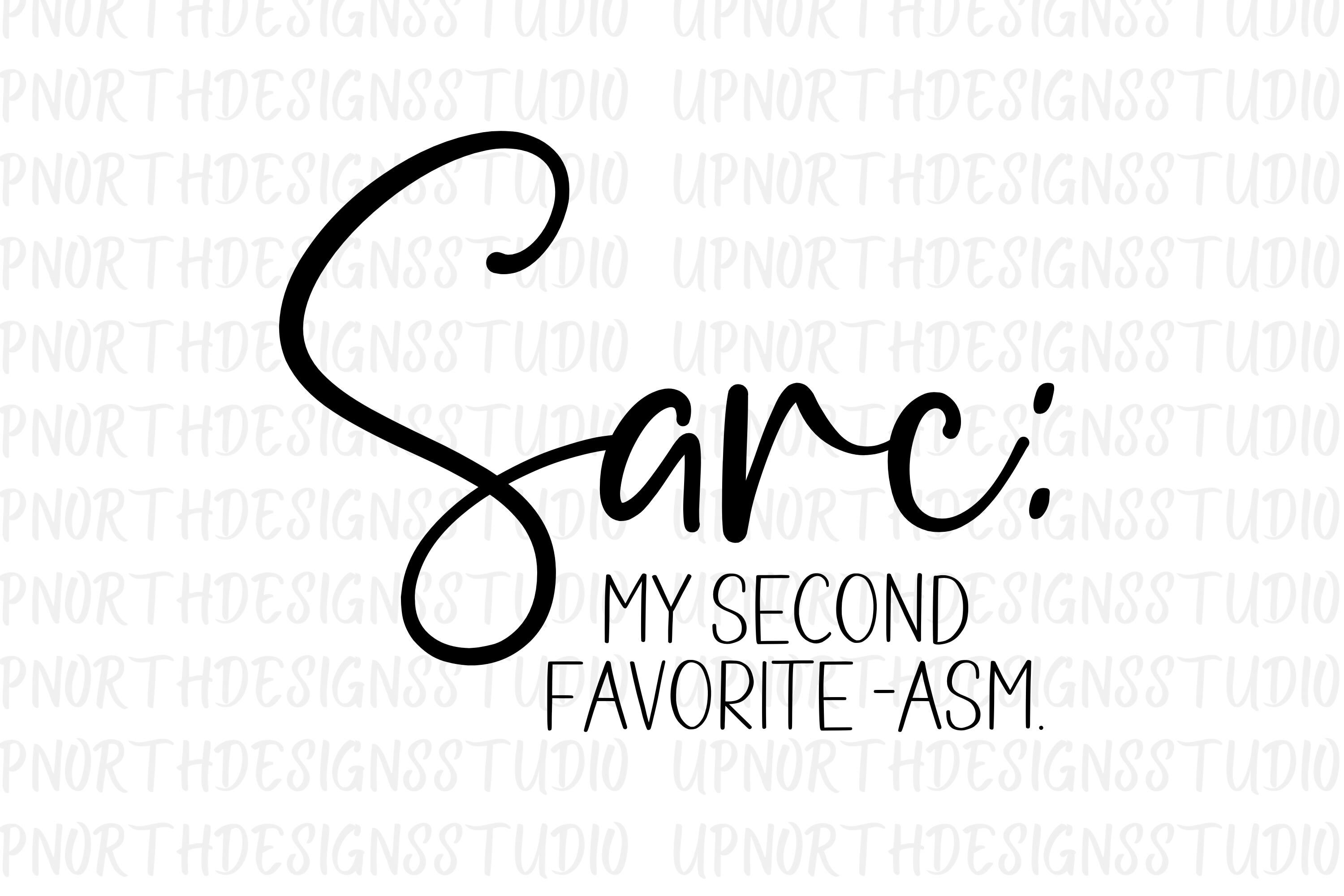 Sarc. My Second Favorite -asm Digital SVG & PNG - Digital File - Etsy