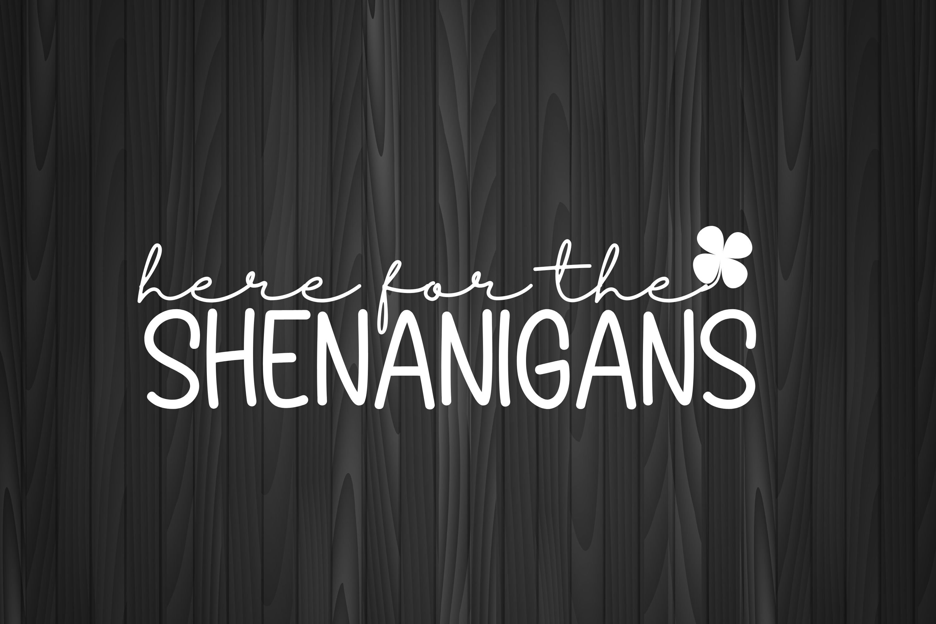 Here for the Shenanigans Digital SVG & PNG Download Black and White ...