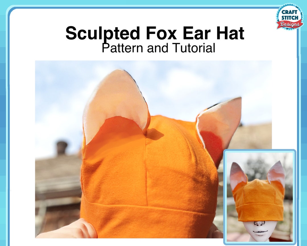 Sculpted Fox Ear Hat Pattern and Tutorial Animal Ear Sewing Pattern for ...