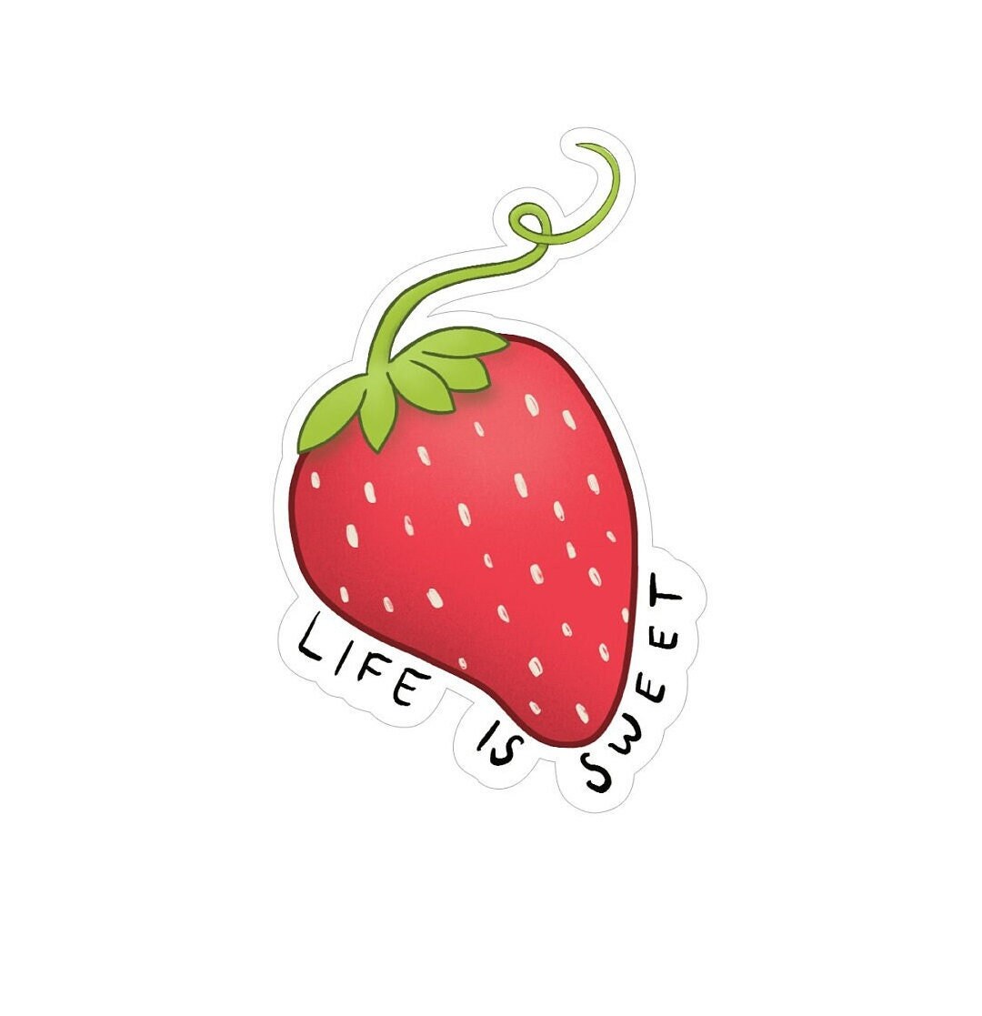 Life is Sweet Strawberry Sticker Fruit Sticker Cute - Etsy