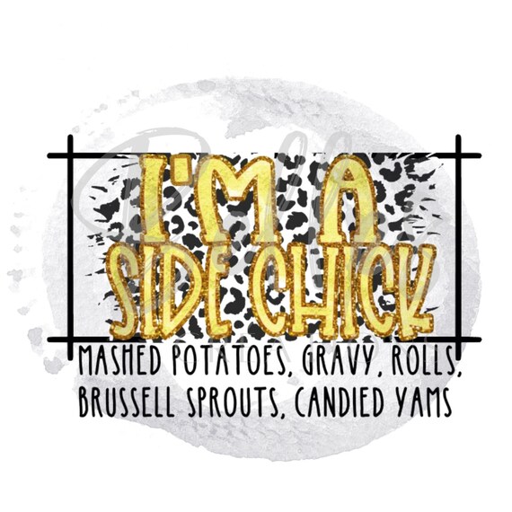 I'm A Side Chick PNG - Etsy