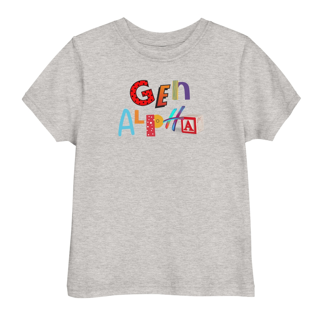 Gen Alpha / Gen Alpha Shirt / Gen Alpha Toddler Tee / Generational T ...