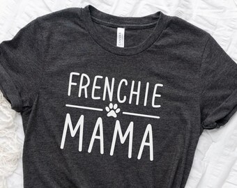 Frenchie Mom Shirt, Dog Lover, French Bulldog Mom, Christmas Gift for ...