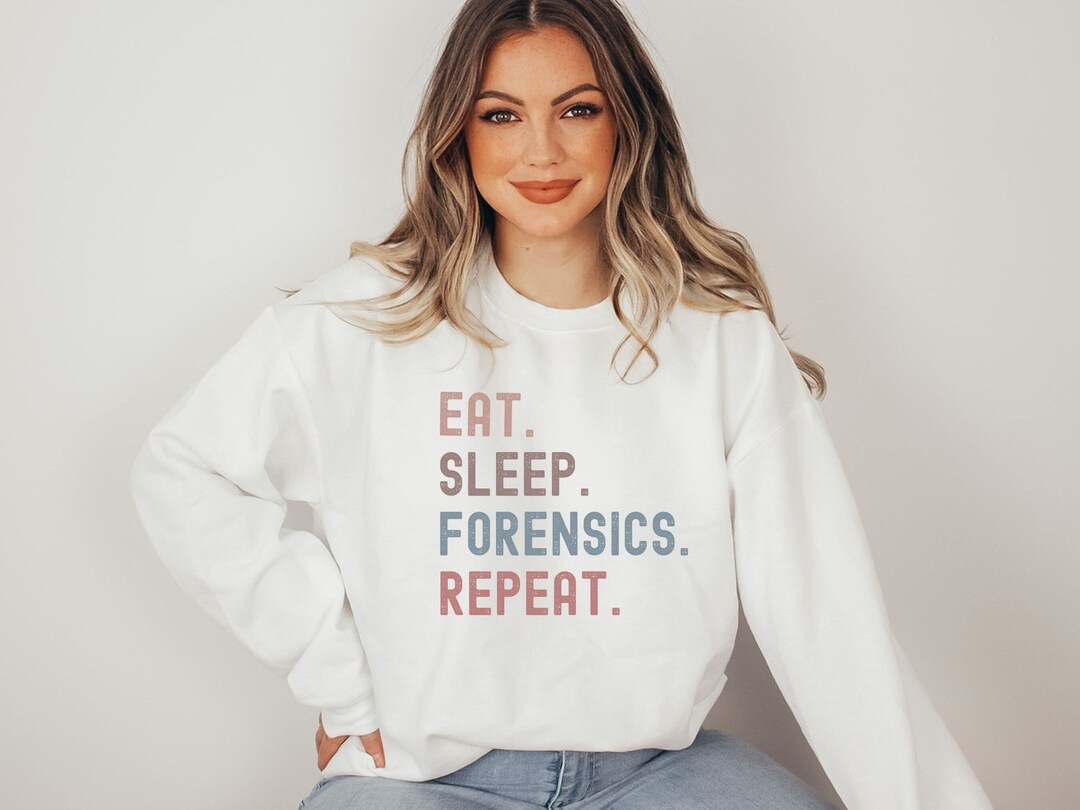Funny Forensics Shirt, Forensic Science Gift, True Crime Sweatshirt ...