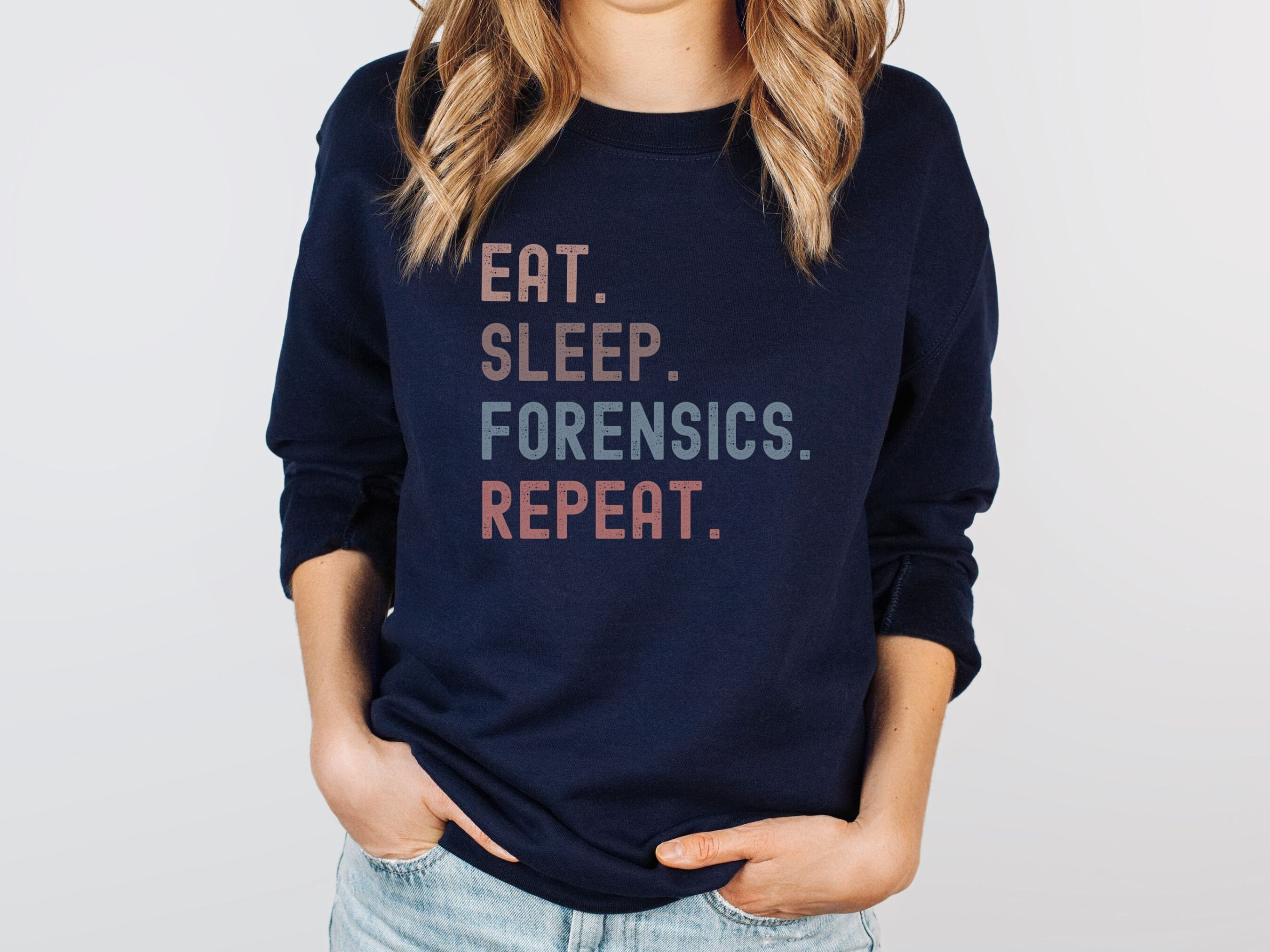 Funny Forensics Shirt, Forensic Science Gift, True Crime Sweatshirt ...