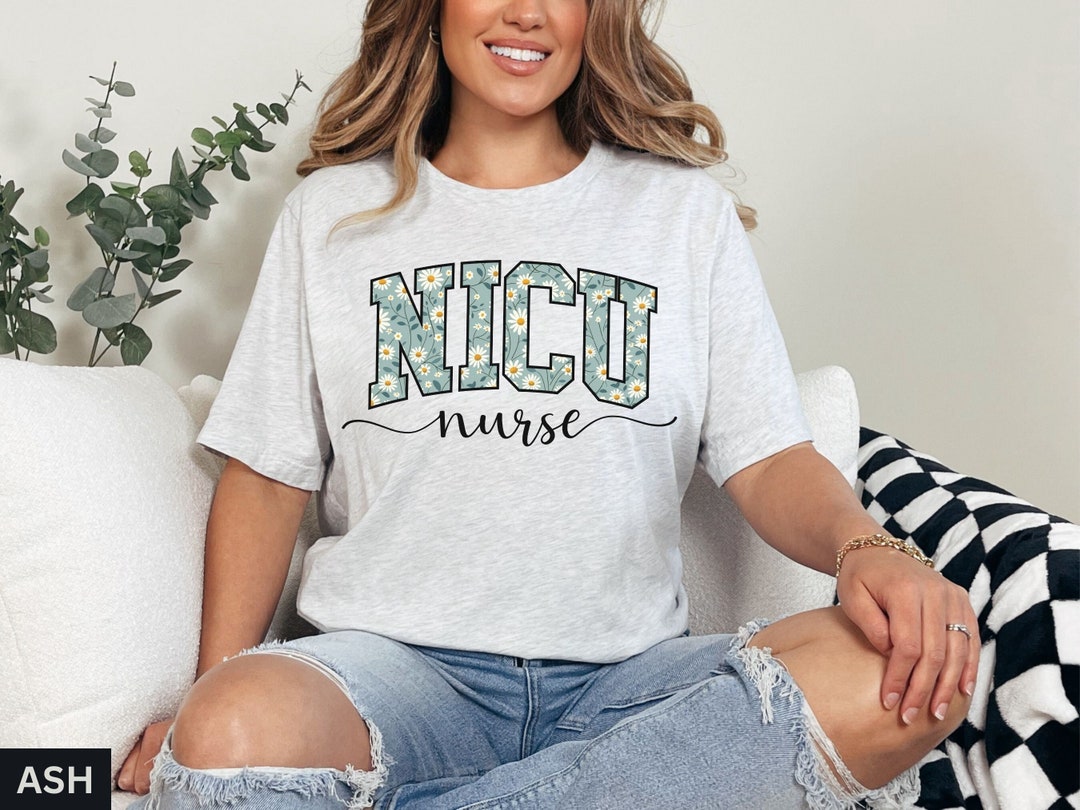 Floral Nicu Nurse Shirt Neonatal Nurse T-shirt Nicu Nurse Tshirt, Nicu ...