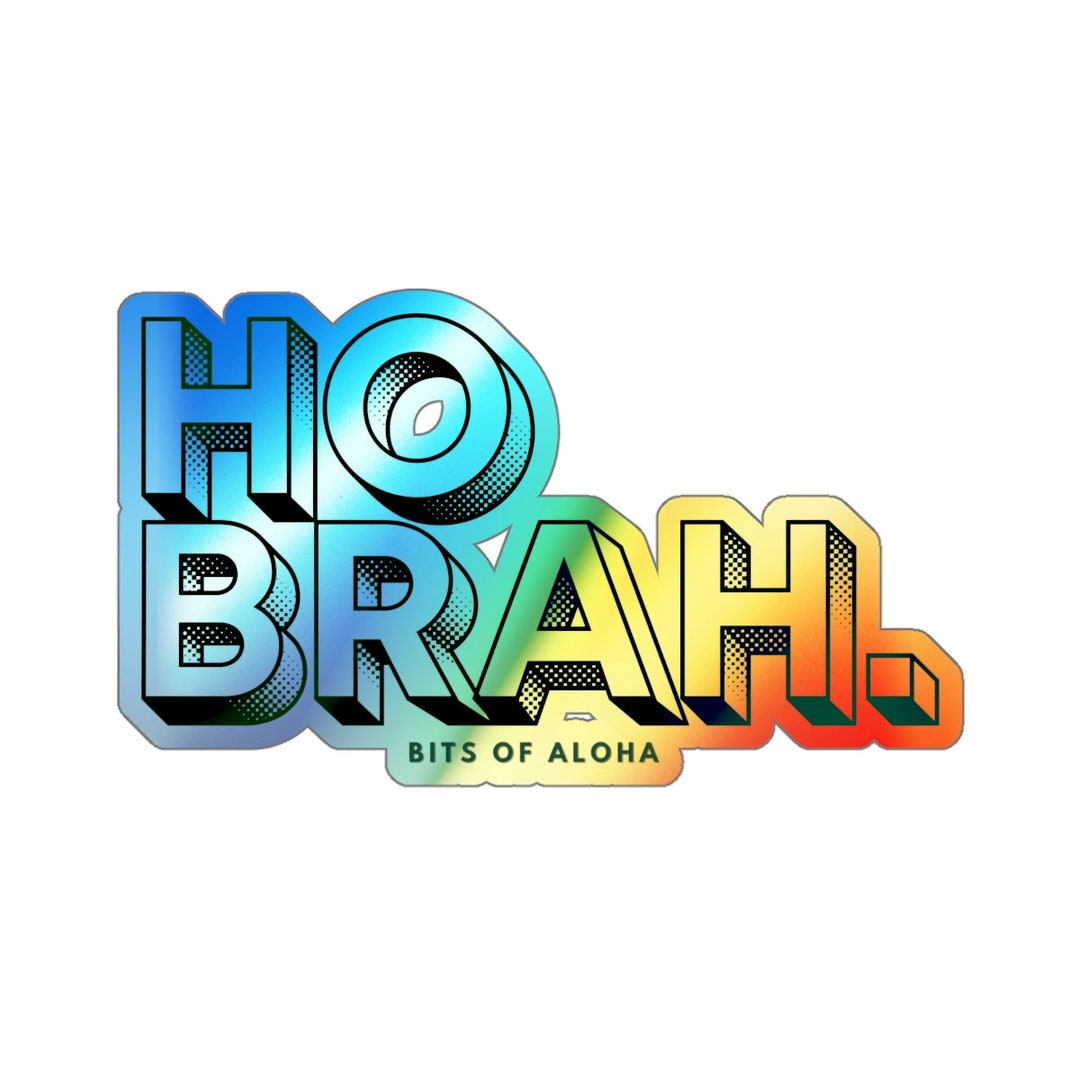 Ho Brah Holographic Die-cut Sticker - Etsy