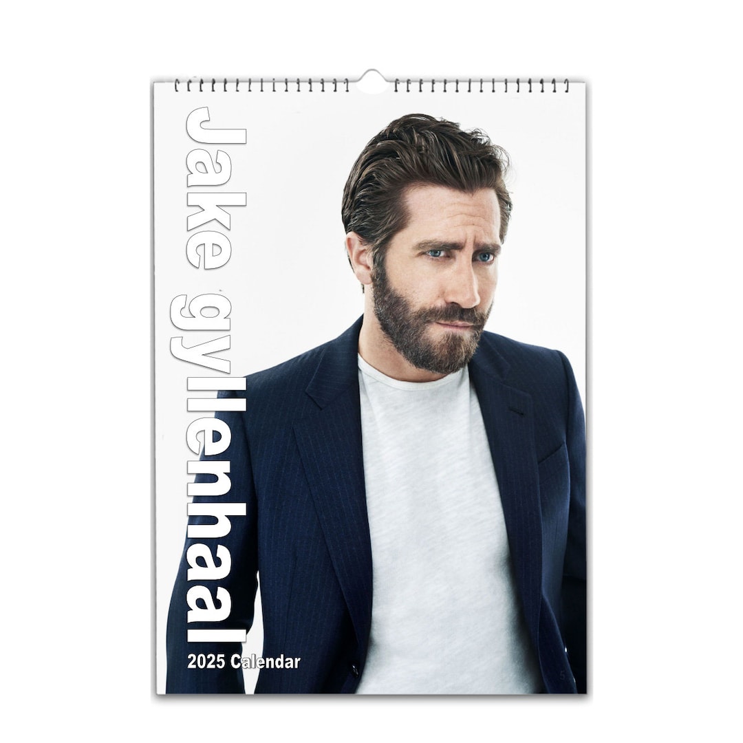 Jake Gyllenhaal Photo 2024/25/26 Calendar Choose Start Month ...