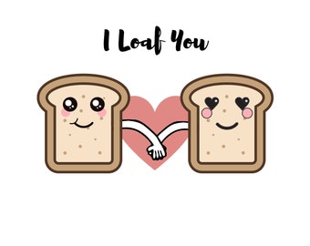I Loaf You Printable - Etsy