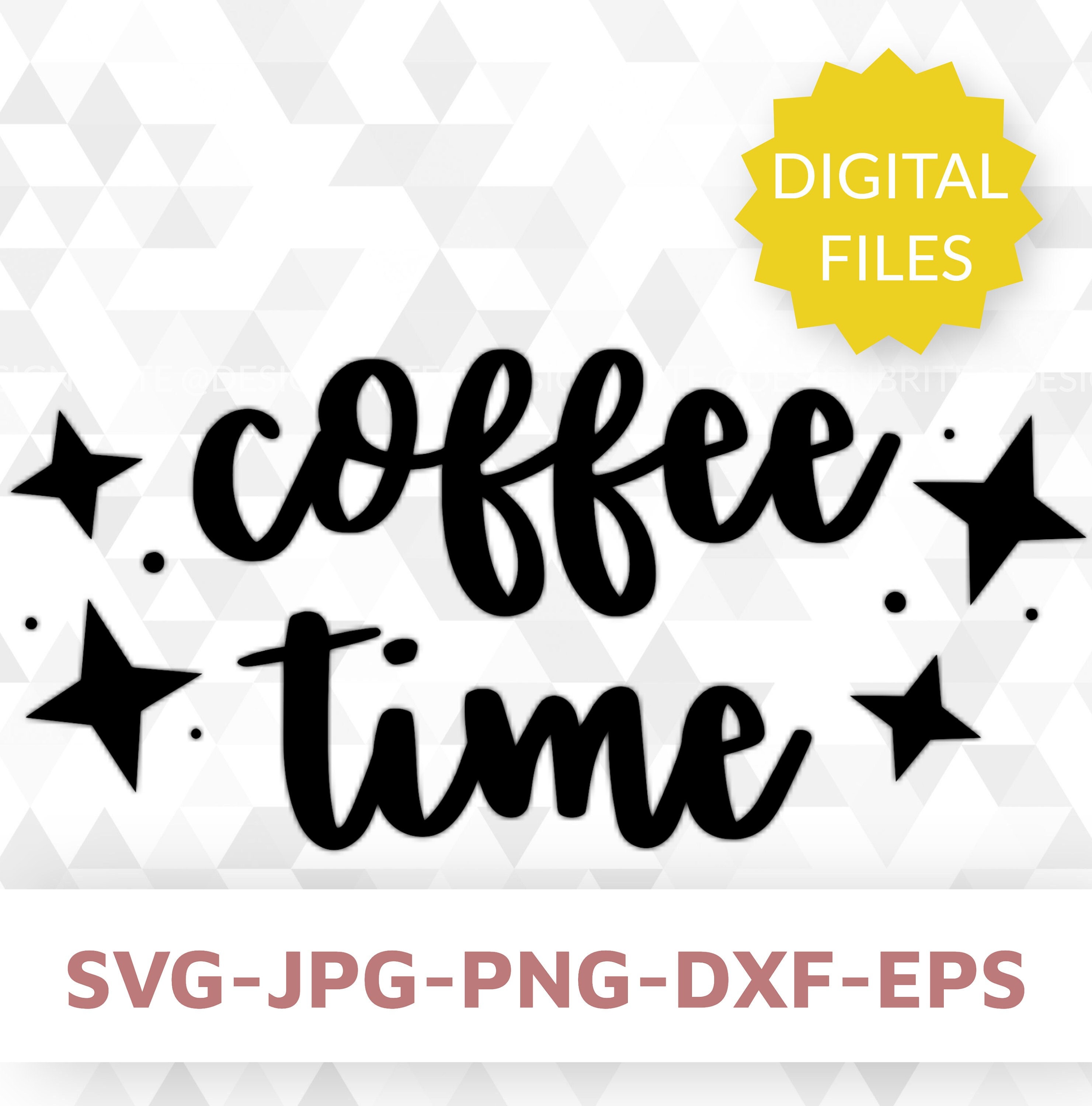 Coffee Time SVG, Coffee Svg, Coffee Mug Svg, Instant Download, Digital ...