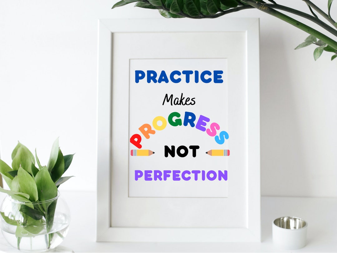Practice Makes Progress Not Perfection Poster for the Classroom - Etsy