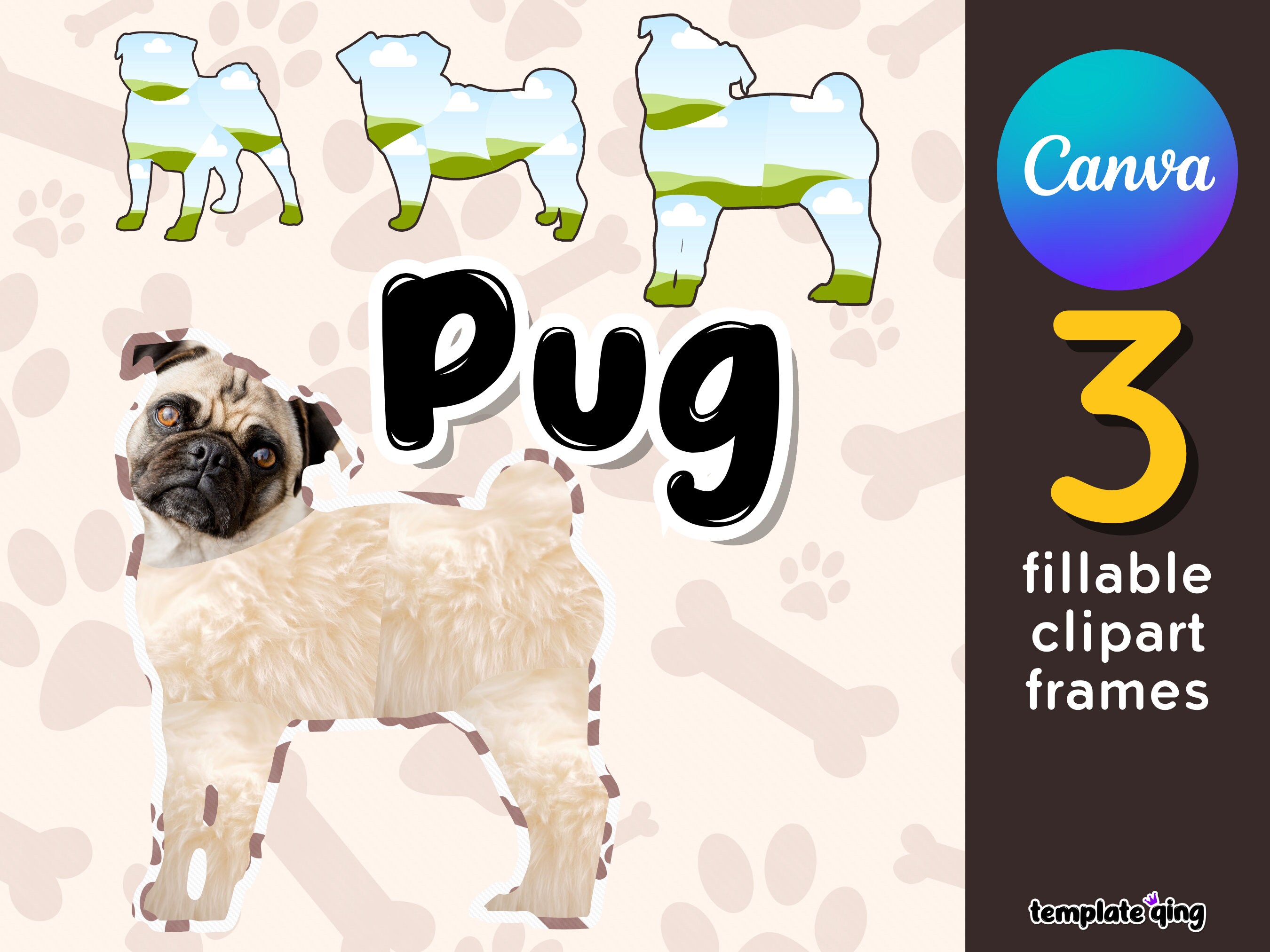 Pug Fillable Canva Frames, 3 Multi-piece Custom Canva Frames, Make Your ...