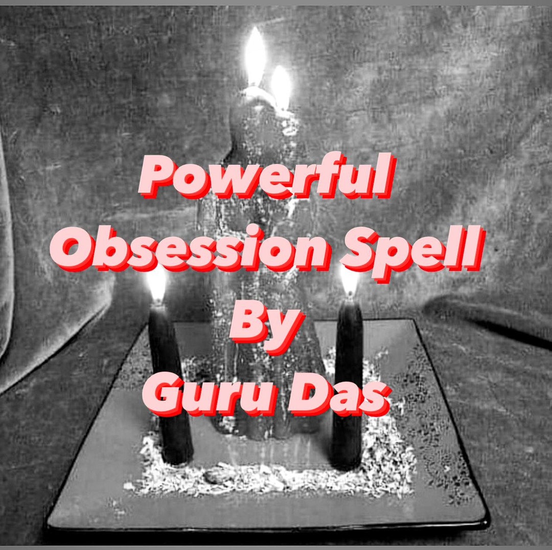 Extremely Powerful Obsession Love Spell Extreme Binding Love Spell ...