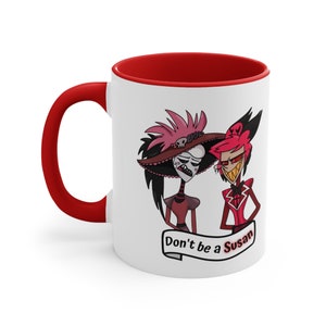 Don't Be a Susan Alastor and Rosie Hazbin Hotel Accent Coffee Mug, 11oz ...