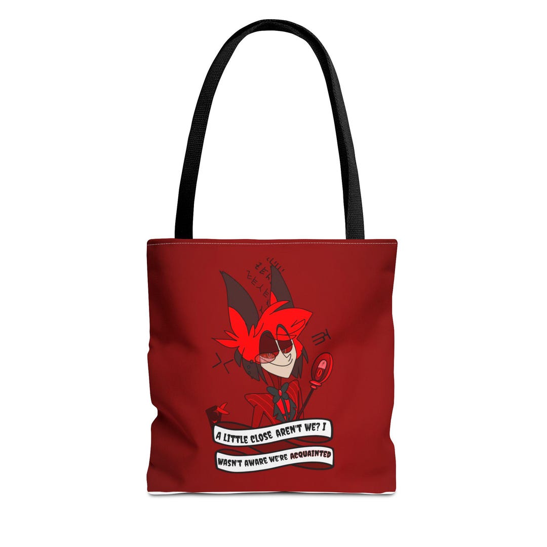 Alastor Hazbin Hotel Tote Bag With Quote, A Little Close Aren't We ...