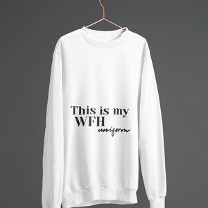 Work From Home Uniform Crewneck Sweatshirt: Cozy Minimalist Gift - Etsy