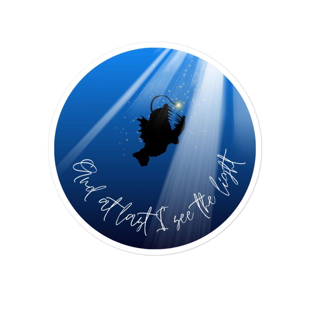 Angler Fish Sticker | Viral Tiktok Trend | "at Last I See the Light ...