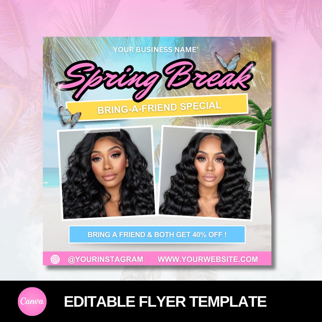 Spring Break Flyer, Bring a Friend Flyer, Bring A Friend Special, Bring ...
