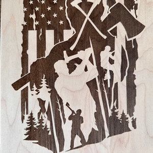 Wood Lumberjack Laser Engraved Sign, Woodchopper Logger American Flag ...