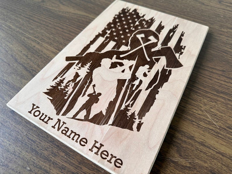 Wood Lumberjack Laser Engraved Sign, Woodchopper Logger American Flag ...