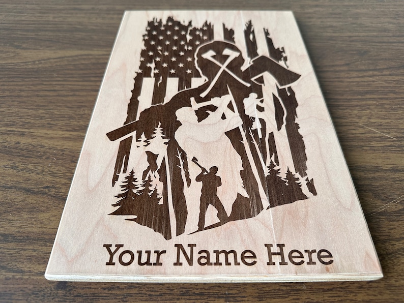 Wood Lumberjack Laser Engraved Sign, Woodchopper Logger American Flag ...