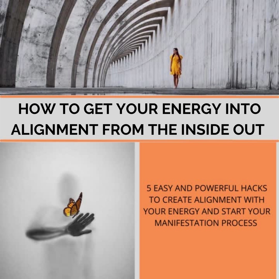 How to Get Your Energy Into Alignment From the Inside Out (47 Pages ...