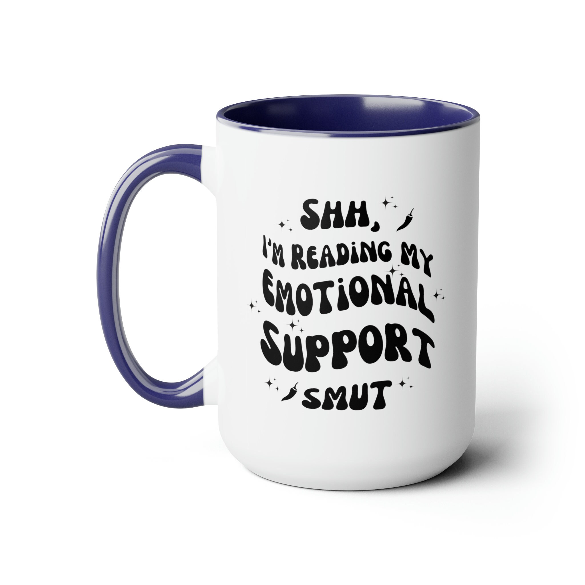 Smut Reader Gift,emotional Support Smut,acotar Mug,acotar Merch,booktok ...