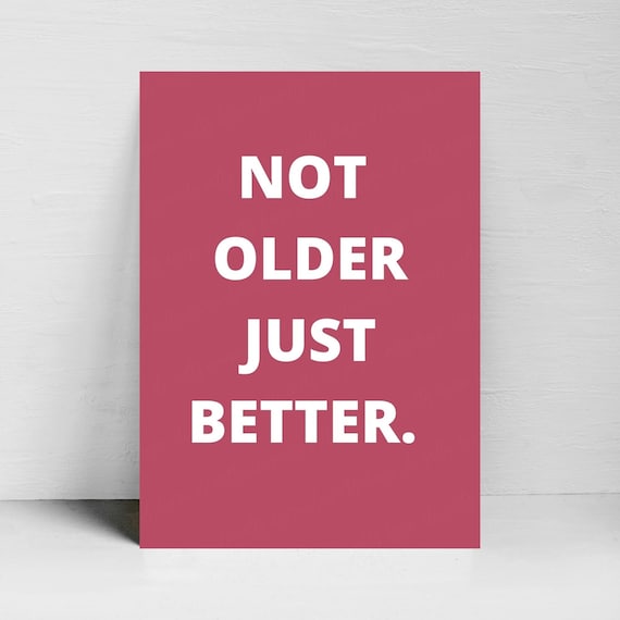 Not Older Just Better PRINTABLE DIGITAL DOWNLOAD Pink 30th | Etsy