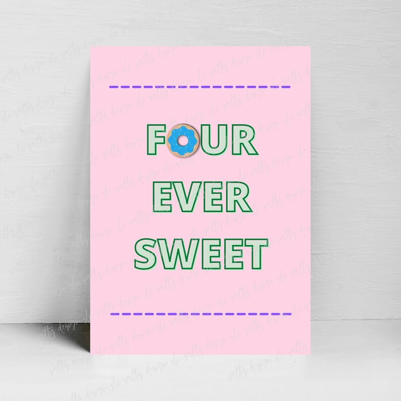 Four Ever Sweet, Donut Theme Party PRINTABLE, DIGITAL DOWNLOAD ...