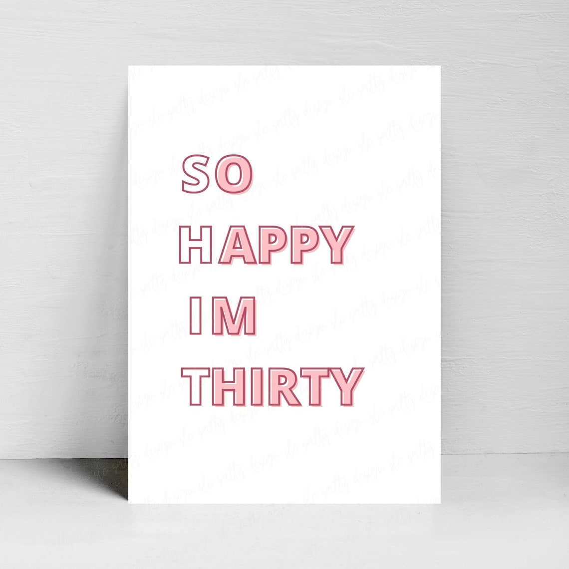 So Happy I'm Thirty PRINTABLE, DIGITAL DOWNLOAD, Dirty Thirty, 30th ...