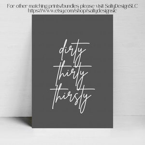 Dirty Thirty and Thirsty, 30th Birthday PRINTABLE, Dirty Thirty Party ...