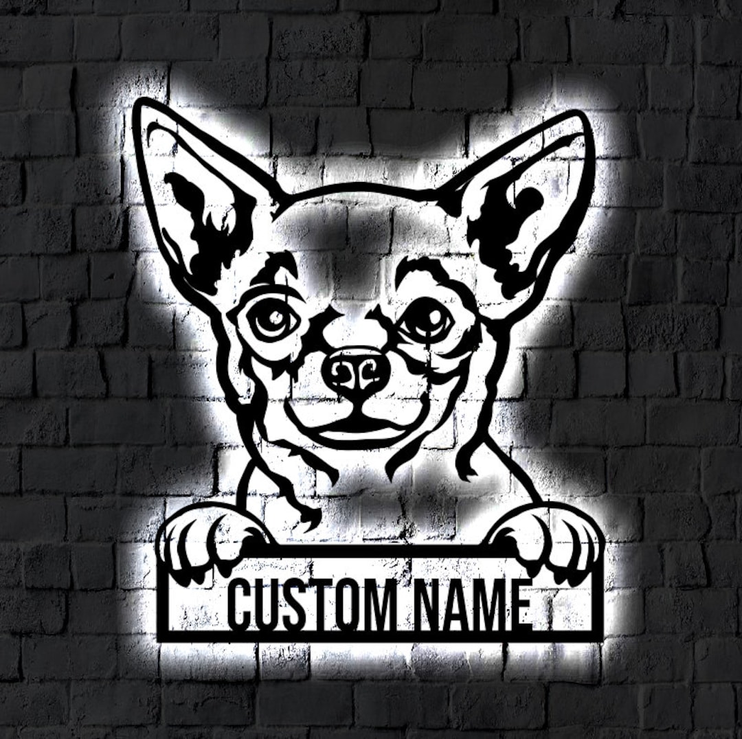 Custom LED Metal Chihuahua Dog Sign / Personalized Light up Chihuahua ...