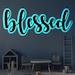 Blessed Script Metal Art Sign / Light up Blessed Metal Sign / Multi ...