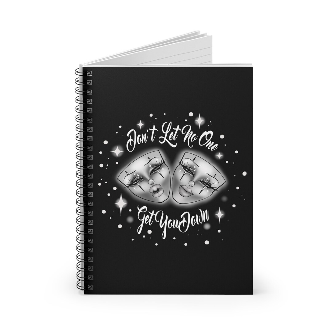 Dont Let No One Get You Down Spiral Notebook Ruled Line - Etsy