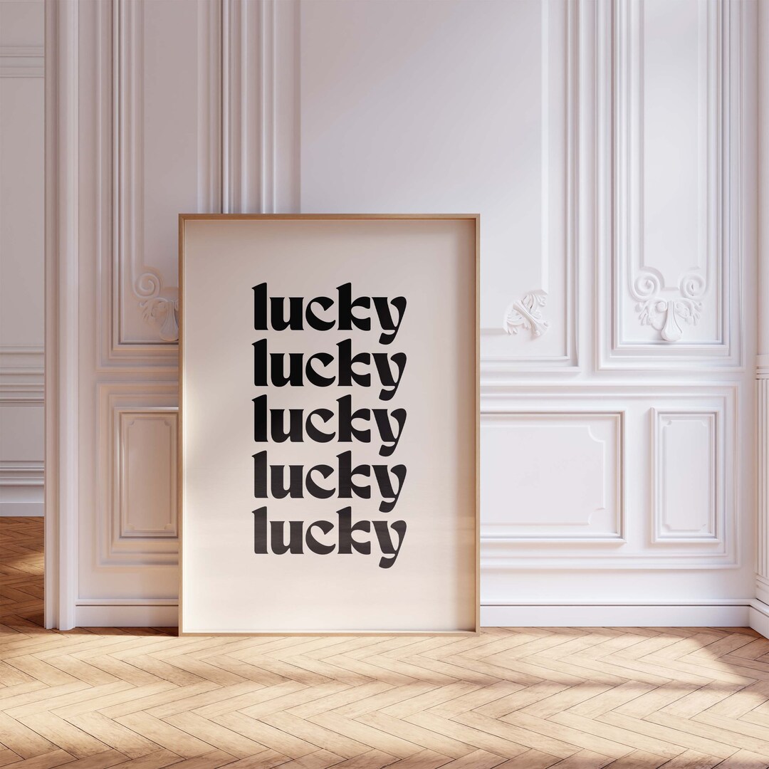 Lucky Print, Lettering Wall Art, Printable Quote Decor, Lucky Aesthetic ...