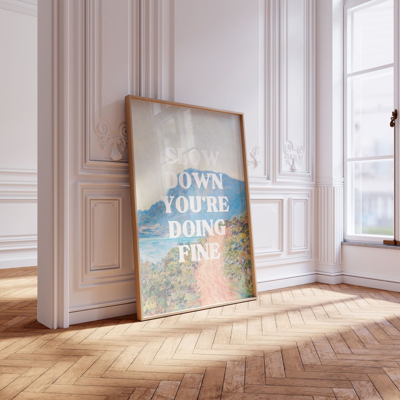 Slow Down Print, Encouraging Wall Art, Dorm Printable, Classroom Wall ...
