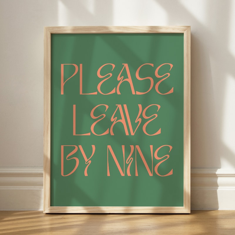 Please Leave by 9 - Etsy